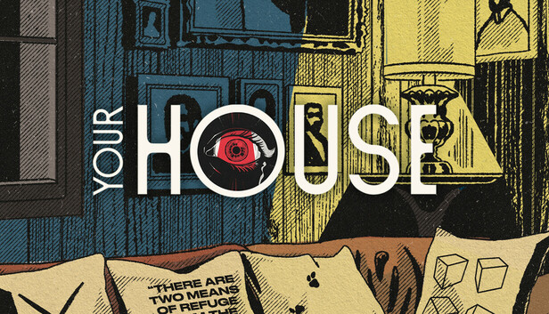 YOUR HOUSE on Steam