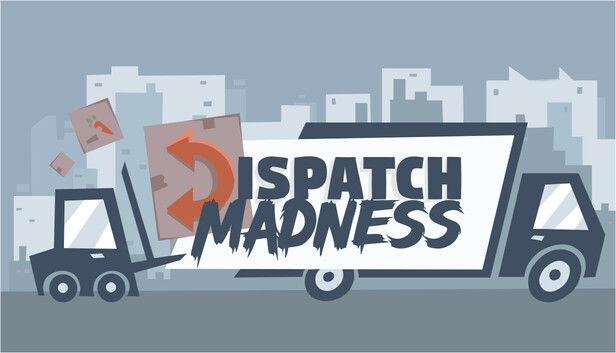 Dispatch Madness on Steam