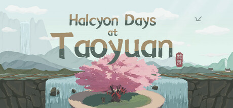 Halcyon Days at Taoyuan · SteamDB