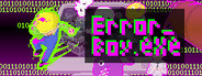 Error_Boy.exe - 1.1.0.7 - Steam News