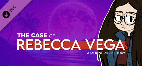 The Case Of Rebecca Vega - A MoonBright Story on Steam
