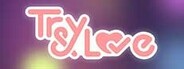 TryAndLove - Update announcement on May 2nd - Steam News