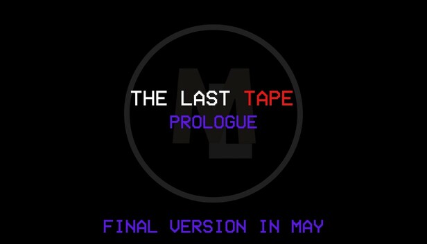 Steam의 The Last Tape: Prologue