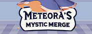Steam :: Meteora's Mystic Merge :: Hotfix 1.0.3