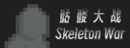 Skeleton War - Fix a few bugs - Steam News