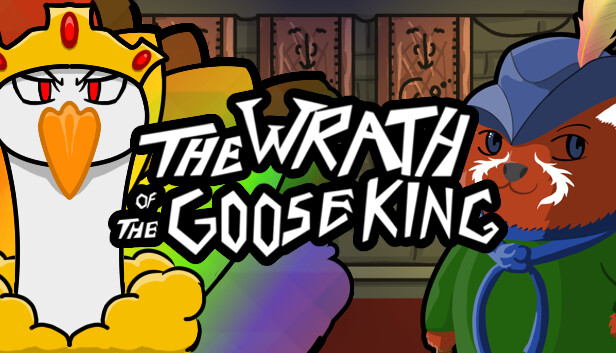 The Wrath of the Goose King on Steam