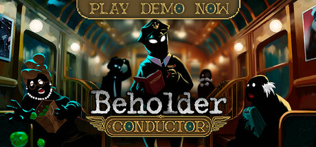 Beholder: Conductor on Steam