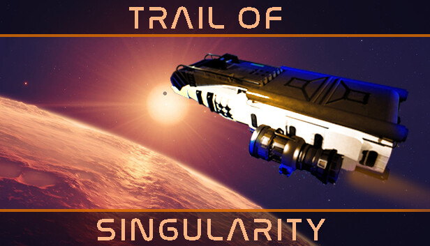 Trail of Singularity Demo (App 2829780) · SteamDB
