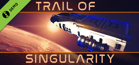 Trail of Singularity Demo (App 2829780) · SteamDB