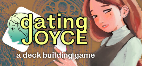 Dating Joyce: a Deckbuilding Game on Steam