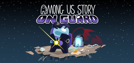 Among Us Story: On Guard General Discussions :: Steam Community