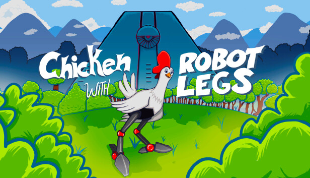 Chicken with Robot Legs on Steam