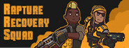 Rapture Recovery Squad - V0.8.4 Hotfix - Steam News