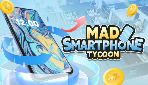 Mad Smartphone Tycoon on Steam