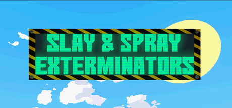 Slay and Spray Exterminators on Steam