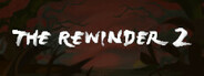 The Rewinder 2 - 2.1.7.4 Update Notes - Steam News
