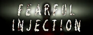 Fearful Injection - Fearful Injection - The Game Over Update - Steam News