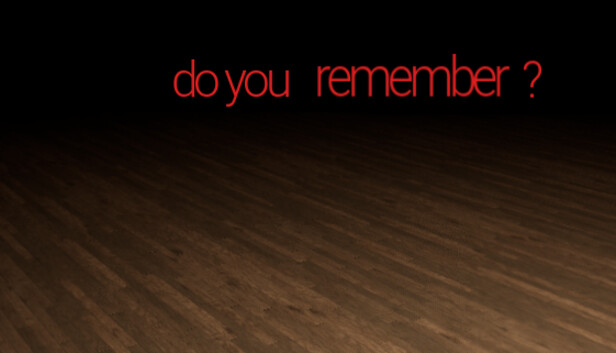 Do You Remember? on Steam