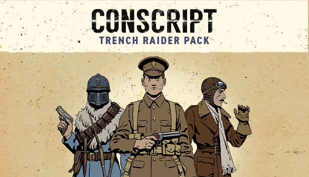 Save 50% on CONSCRIPT – Trench Raider Pack on Steam