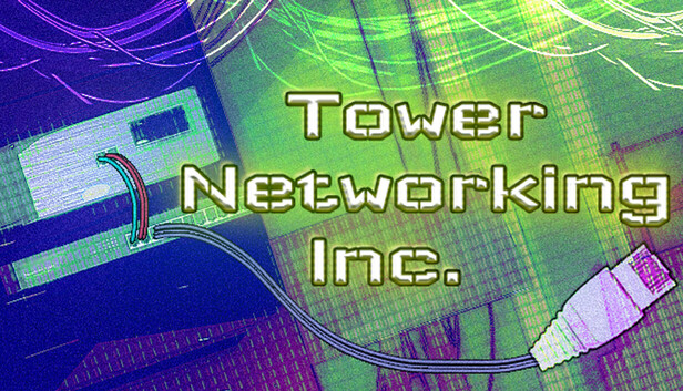 Tower Networking Inc. on Steam