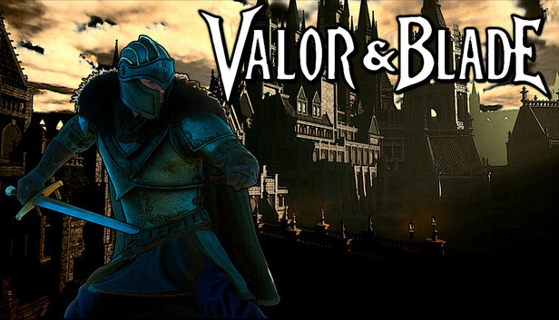 Valor & Blade on Steam