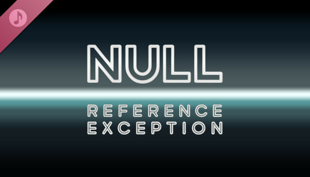 Null Reference Exception Soundtrack on Steam Null Reference Exception Soundtrack on Steam
