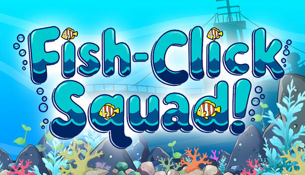 Fish-Click Squad! บน Steam
