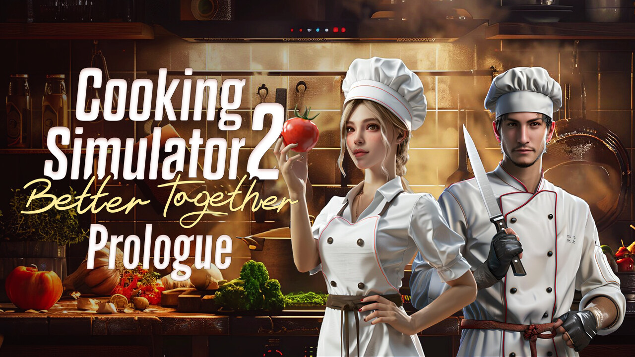 Cooking Simulator 2: Prologue on Steam