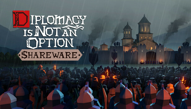 Diplomacy is Not an Option: Shareware on Steam