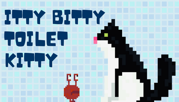Itty Bitty Toilet Kitty on Steam