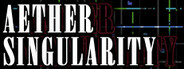 Aether Singularity - Minor Update: Demo 1.4.3 - Steam News