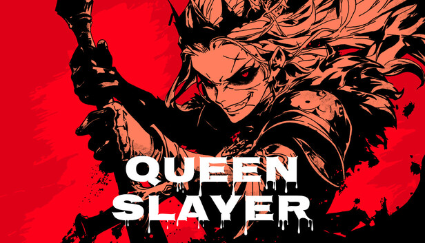 Queen Slayer on Steam