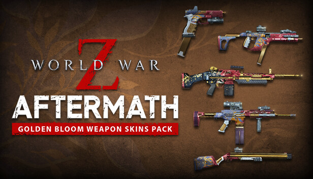 World War Z: Aftermath - Golden Bloom Weapon Skins Pack - Steam News Hub