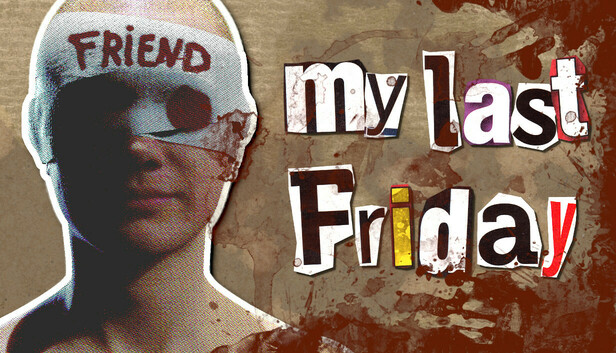 My Last Friday on Steam
