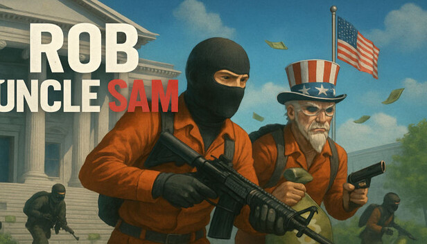 Rob Uncle Sam - Steam News Hub