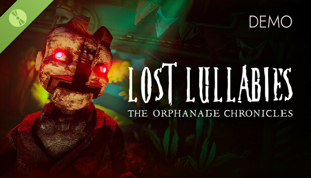 Lost Lullabies The Orphanage Chronicles Demo в Steam