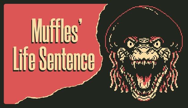 Muffles' Life Sentence on Steam