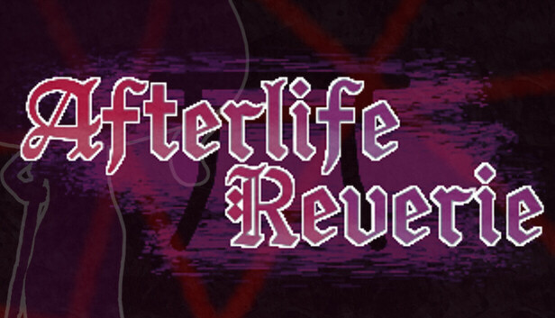 Afterlife Reverie on Steam