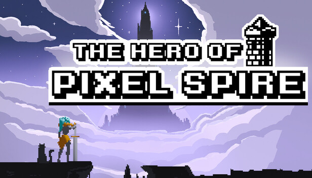 The Hero Of Pixel Spire on Steam
