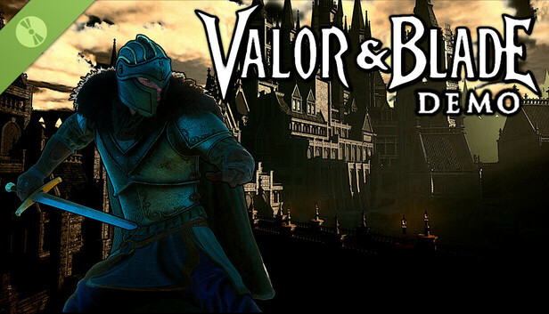 Valor & Blade Demo on Steam