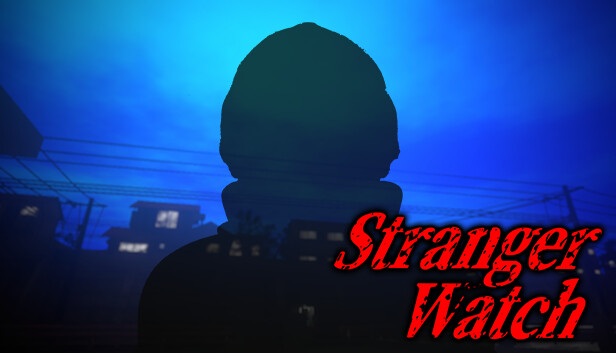Stranger Watch on Steam