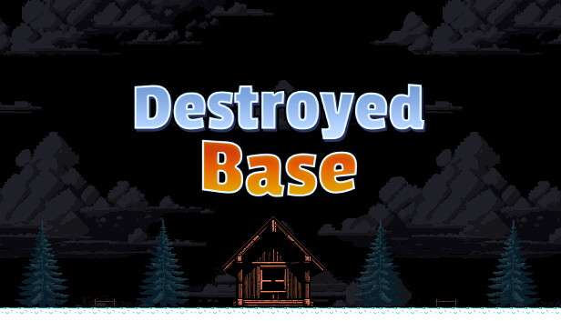 Destroyed Base - Steam News Hub