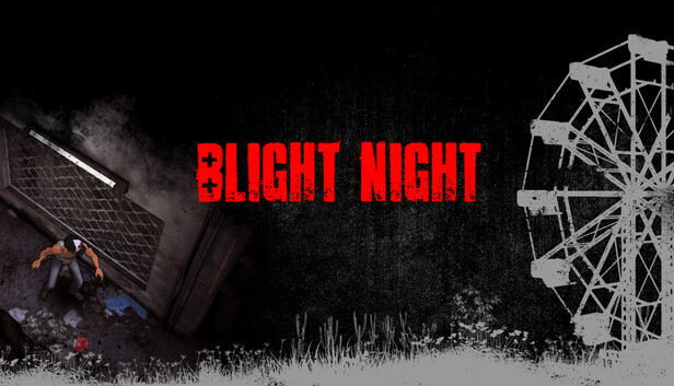 Blight Night บน Steam