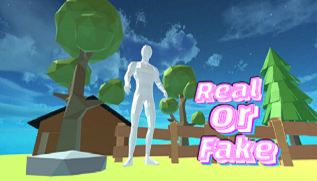 Real Or Fake - Steam News Hub