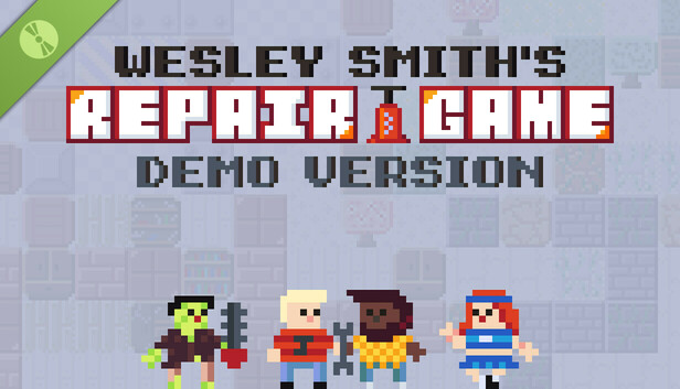 Wesley Smith's Repair Game Demo on Steam