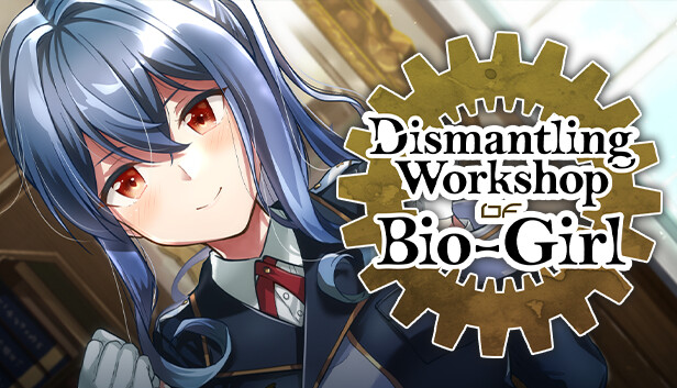 Dismantling Workshop of Bio-Girl on Steam