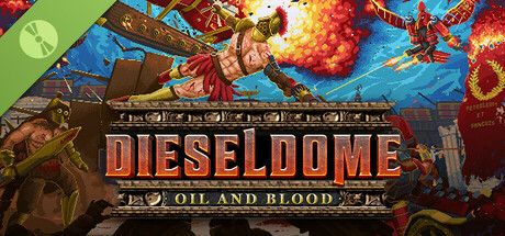 DIESELDOME: Oil & Blood Demo on Steam