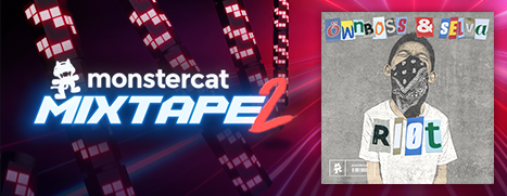 Beat Saber - Öwnboss & Selva - RIOT · Beat Saber - Monstercat Mixtape 2 ...