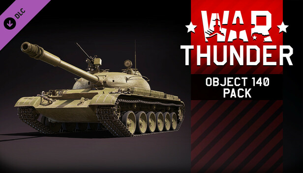 War Thunder - Object 140 Pack on Steam