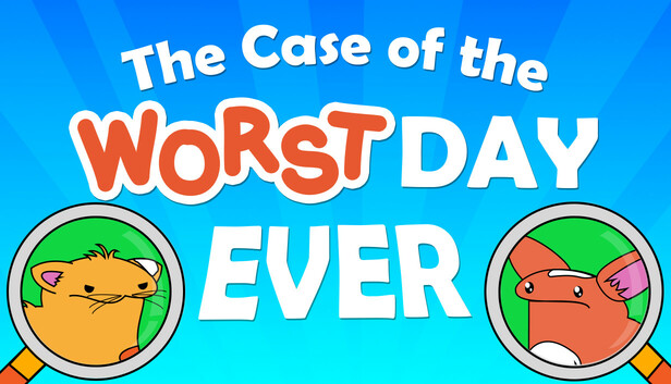 The Case of the Worst Day Ever - Steam News Hub